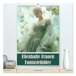 Calvendo Elfenhafte Frauen Fantasiebilder (hochwertiger Premium Wandkalender 2026 DIN A2 hoch), Kunstdruck in Hochglanz