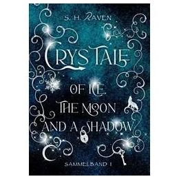 Crys Tale of Ice, the Moon and a Shadow