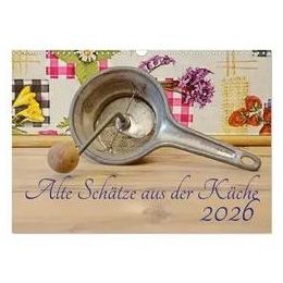 Alte Sch&auml;tze aus der K&uuml;che (Wandkalender 2026 DIN A3 quer), Calvendo Monatskalender