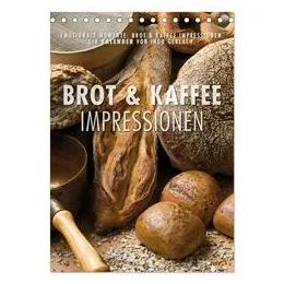 Emotionale Momente: Brot und Kaffee Impressionen (Tischkalender 2026 DIN A5 hoch), Calvendo Monatskalender