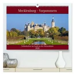 Calvendo Mecklenburg &ndash; Vorpommern, Sch&ouml;nheiten im Land der Ostseek&uuml;ste (hochwertiger Premium Wandkalender 2026 DIN A2 quer), Kunstdruck in Hochglanz