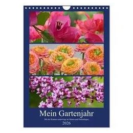 Mein Gartenjahr - Mit der Kamera unterwegs in G&auml;rten und Parkanlagen (Wandkalender 2026 DIN A4 hoch), Calvendo Monatskalender