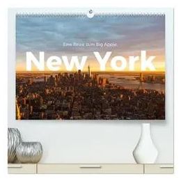 Calvendo New York - Eine Reise zum Big Apple. (hochwertiger Premium Wandkalender 2026 DIN A2 quer), Kunstdruck in Hochglanz