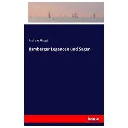 Hansebooks Bamberger Legenden und Sagen