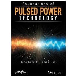 Foundations of Pulsed Power Technology