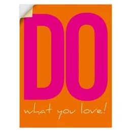 Wandbild Artland "Do what you love", farbe bild(er): orange, B:90cm H:120cm, Bilder, als Alubild, Leinwandbild, Poster, Wandaufkleber in verschied. Gr&ouml;&szlig;en