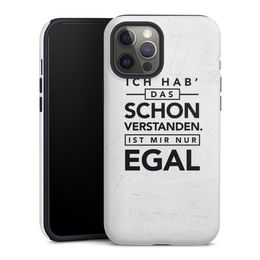 DeinDesign iPhone 12 Pro Handy Panzer Handyh&uuml;lle robuste Outdoor H&uuml;lle Schutzh&uuml;lle matt Spruch Sayings Statement Tough Case