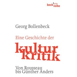 Beck C. H. Eine Geschichte der Kulturkritik