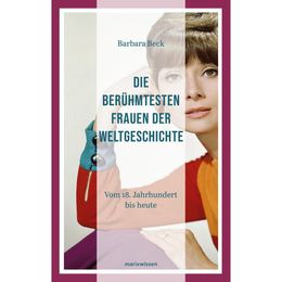 Die ber&uuml;hmtesten Frau der Weltgeschichte