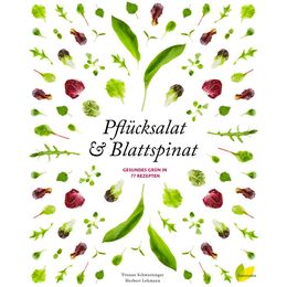 Pfl&uuml;cksalat & Blattspinat