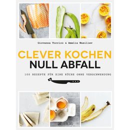 Clever Kochen - Null Abfall