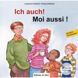 Ich auch! Kinderbuch Deutsch-Franz&ouml;sisch