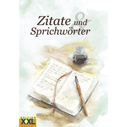 Edition XXL Zitate und Sprichw&ouml;rter