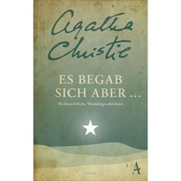 Es begab sich aber