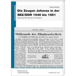 Die Zeugen Jehovas in der SBZ/DDR 1945 bis 1951