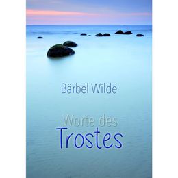 Worte des Trostes