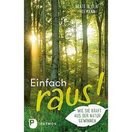 Patmos-Verlag Einfach raus!