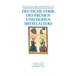 Deutsche Lyrik des fr&uuml;hen und hohen Mittelalters