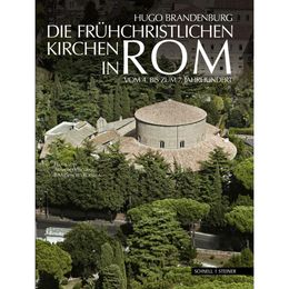 Die fr&uuml;hchristlichen Kirchen in Rom