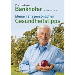 Meine ganz pers&ouml;nlichen Gesundheitstipps
