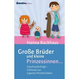 Gro&szlig;e Br&uuml;der und kleine Prinzessinnen ...