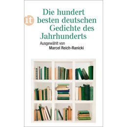 Die hundert besten deutschen Gedichte des Jahrhunderts
