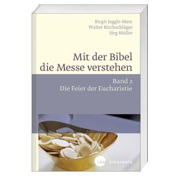 Mit der Bibel die Messe verstehen (Bd. 2)