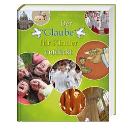 Der Glaube f&uuml;r Kinder entdeckt