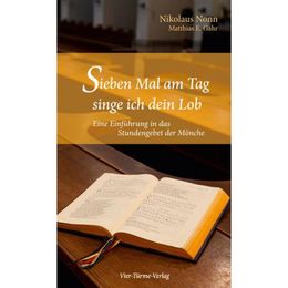 Sieben Mal am Tag singe ich dein Lob