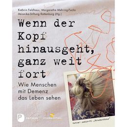 Wenn der Kopf hinausgeht, ganz weit fort