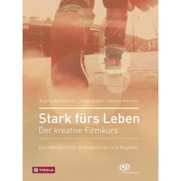 Stark f&uuml;rs Leben