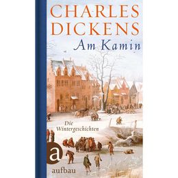 Charles Dickens: Am Kamin