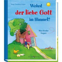 Wohnt der liebe Gott im Himmel? (1 St&uuml;ck)