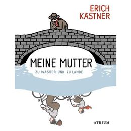 Meine Mutter zu Wasser und zu Lande