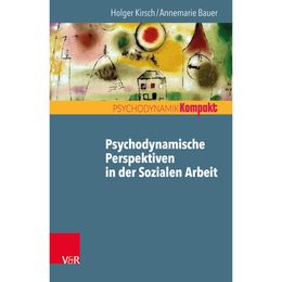Psychodynamische Perspektiven in der Sozialen Arbeit
