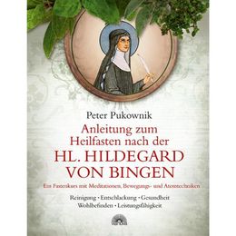 Nova Via Anleitung zum Heilfasten nach der hl. Hildegard von Bingen