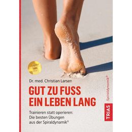 Trias Gut zu Fuss ein Leben lang