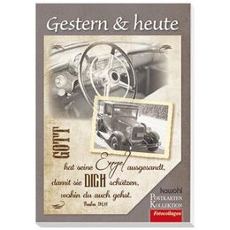 Gestern & heute