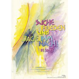Suche Frieden und jage ihm nach!