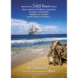 Wenn du ein Schiff bauen willst