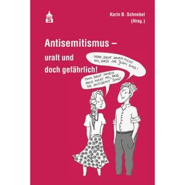 Antisemitismus - uralt und doch gef&auml;hrlich!