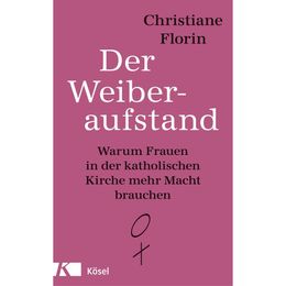 K&ouml;sel-Verlag Der Weiberaufstand