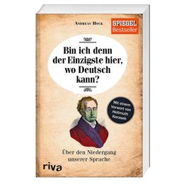 Riva Verlag Bin ich denn der Einzigste hier, wo Deutsch kann?