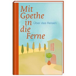 Mit Goethe in die Ferne