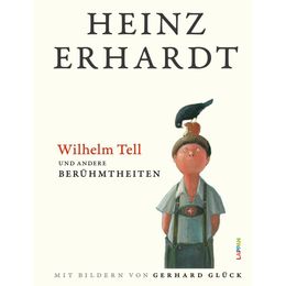 Lappan Verlag Wilhelm Tell und andere Ber&uuml;hmtheiten