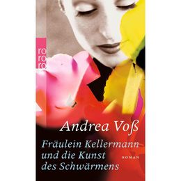 Fr&auml;ulein Kellermann und die Kunst des Schw&auml;rmens