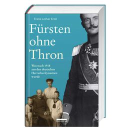 F&uuml;rsten ohne Thron