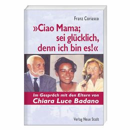 &raquo;Ciao Mama; sei gl&uuml;cklich denn ich bin es&laquo;