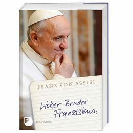 Lieber Bruder Franziskus