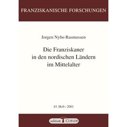 Die Franziskaner in den nordischen L&auml;ndern im Mittelalter (1 St&uuml;ck)